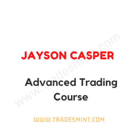Jayson Casper - Advance Trading Course - Trades Mint