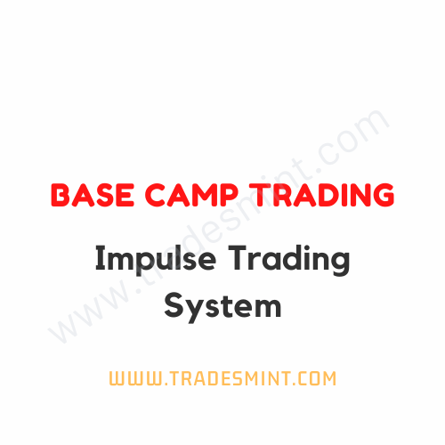 Base Camp Trading – Impulse Trading System - Trades Mint